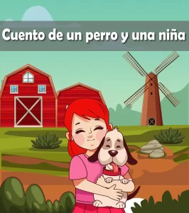 Cuento de un perro y una niña - Cuentos cortos en español y recursos para niños